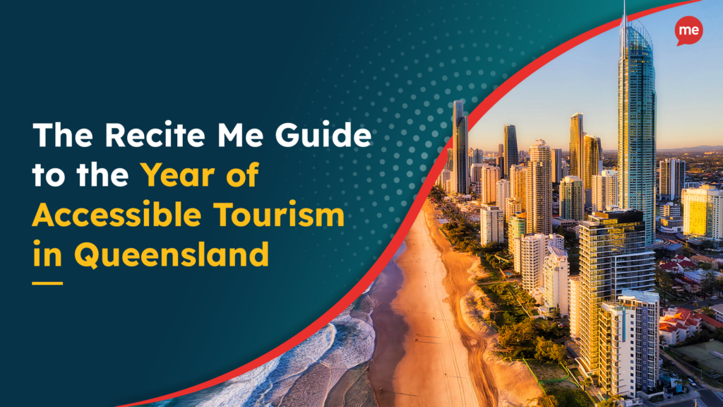 Recite Me's Guide to the Year of Accessible Tourism in Queensland