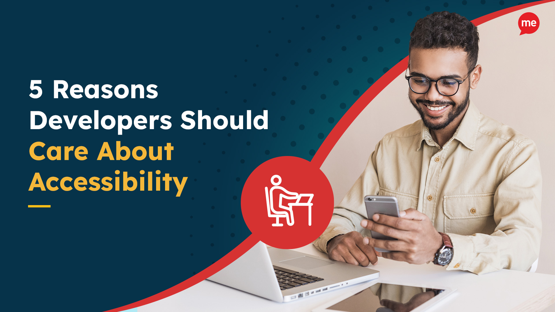 5 Reasons Developers Should Care About Accessibility