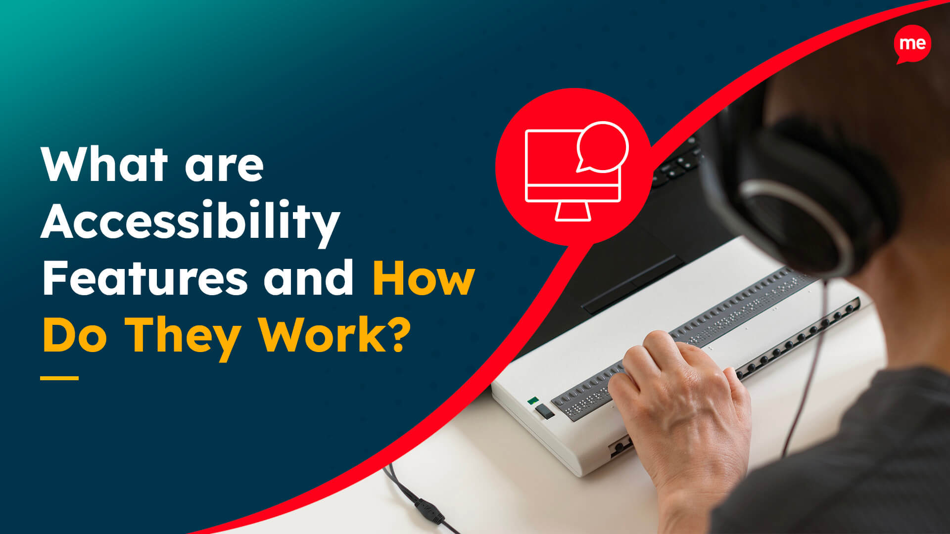 What are Accessibility Features and How Do They Work?